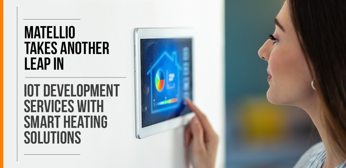 Matellio Takes Another Leap in IoT Development Services with Smart ...