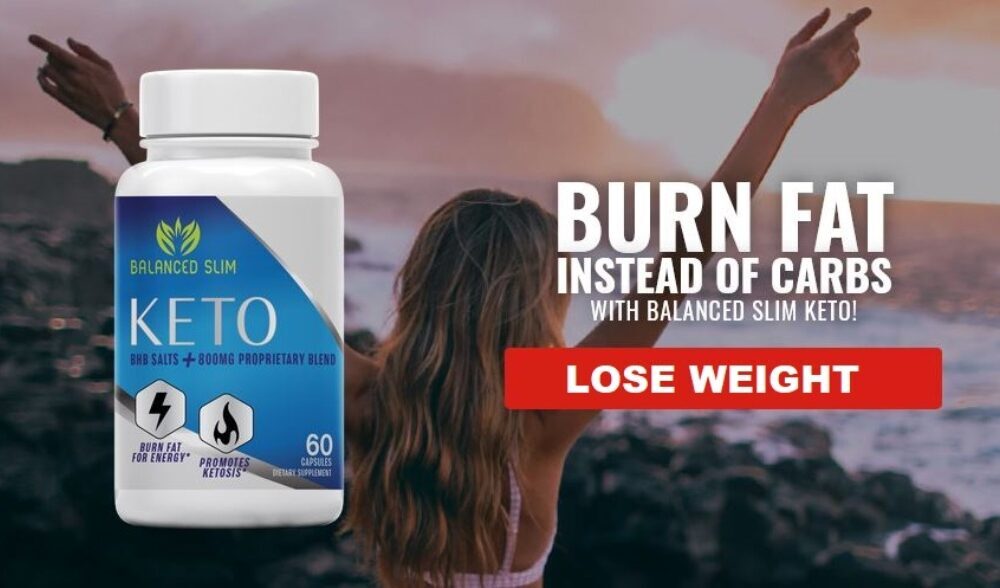 Balanced Slim Keto Trial: Is It Legit or Scam? Read Latest Reviews