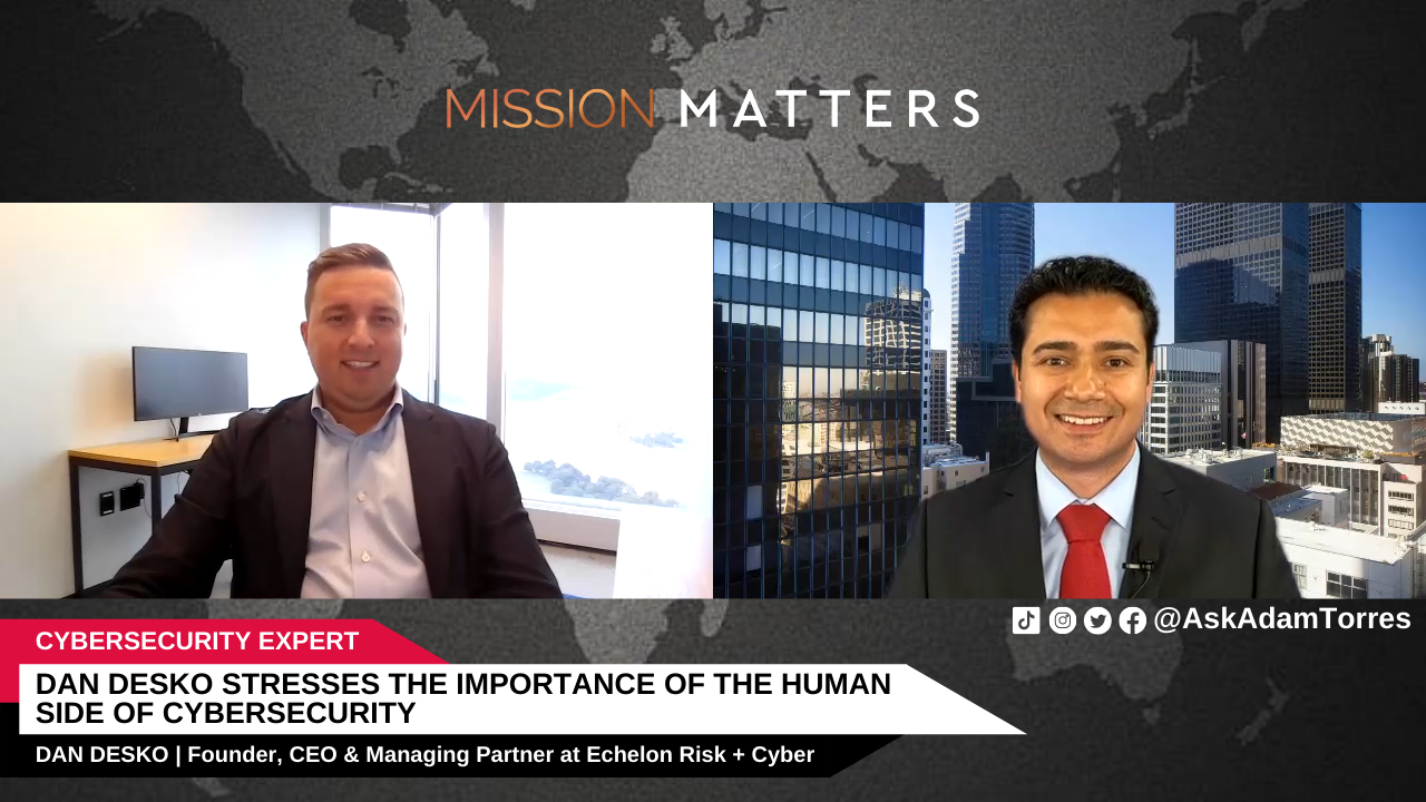 Dan Desko Stresses the Importance of the Human Side of Cybersecurity