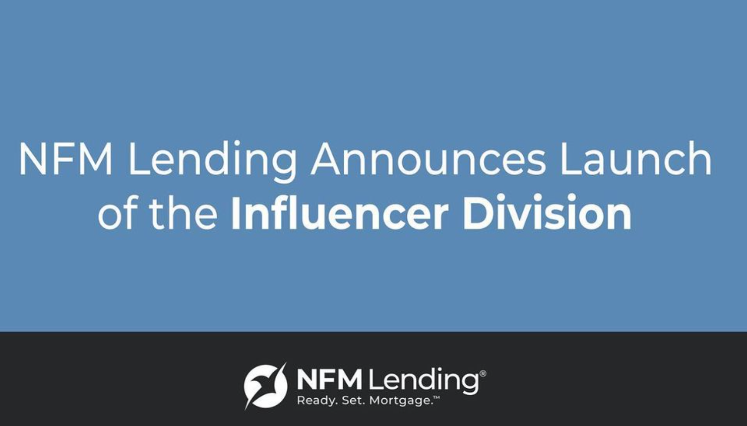 NFM Lending announces launch of Influencer Division, led by the #1 ...